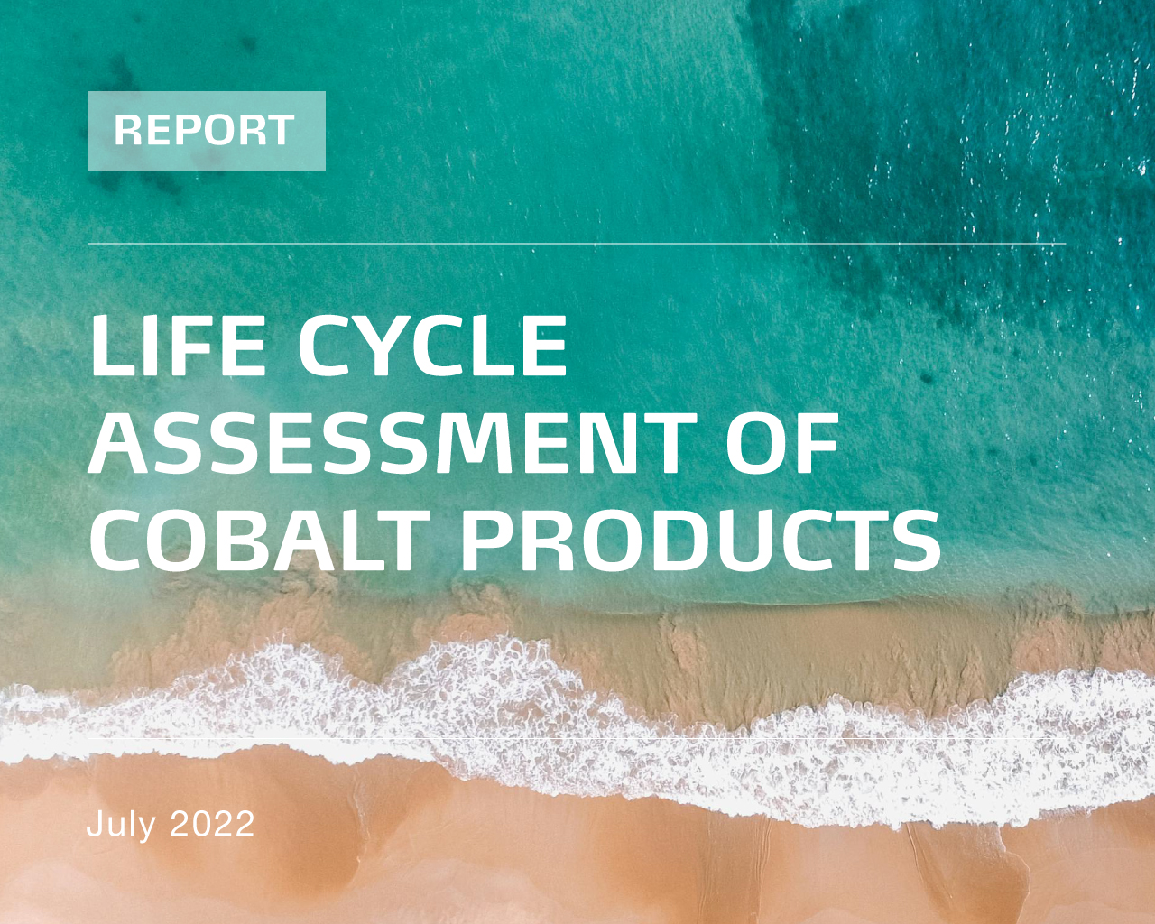 Life Cycle Assessment of Cobalt Products - Cobalt Institute